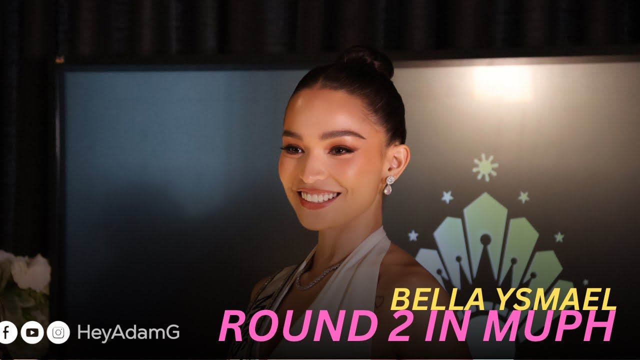 ROUND 2 | Bella Ysmael returns to MUPH after six years - YouTube