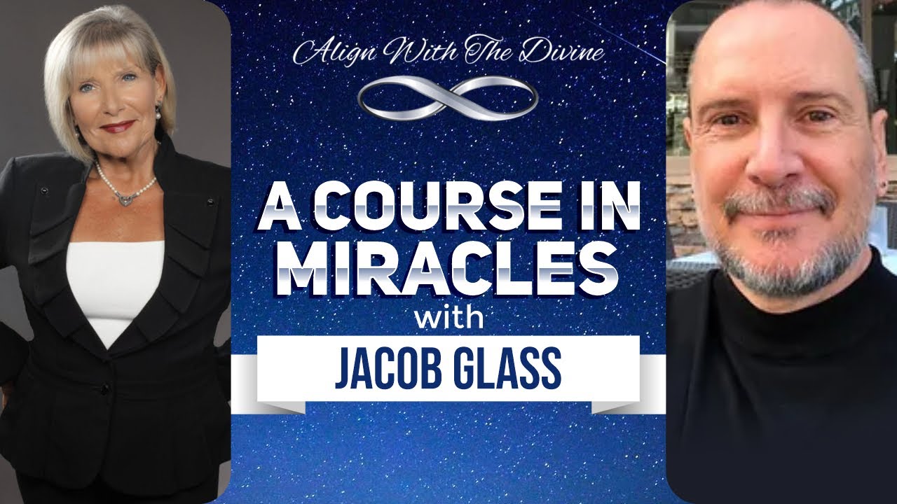 A Course In Miracles with Jacob Glass - Episode 003 - YouTube