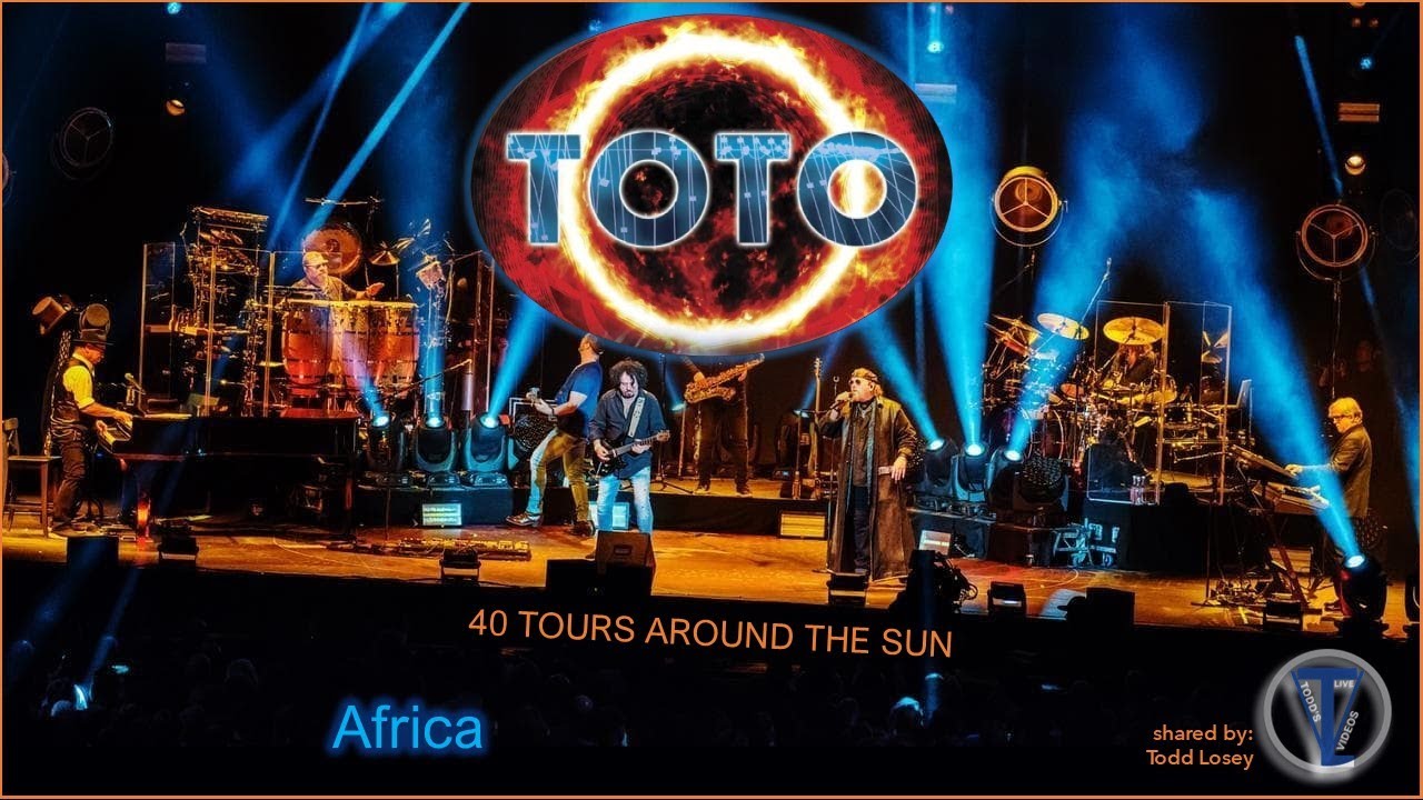 Toto - "Africa" - (40 Tours Around The Sun) - YouTube