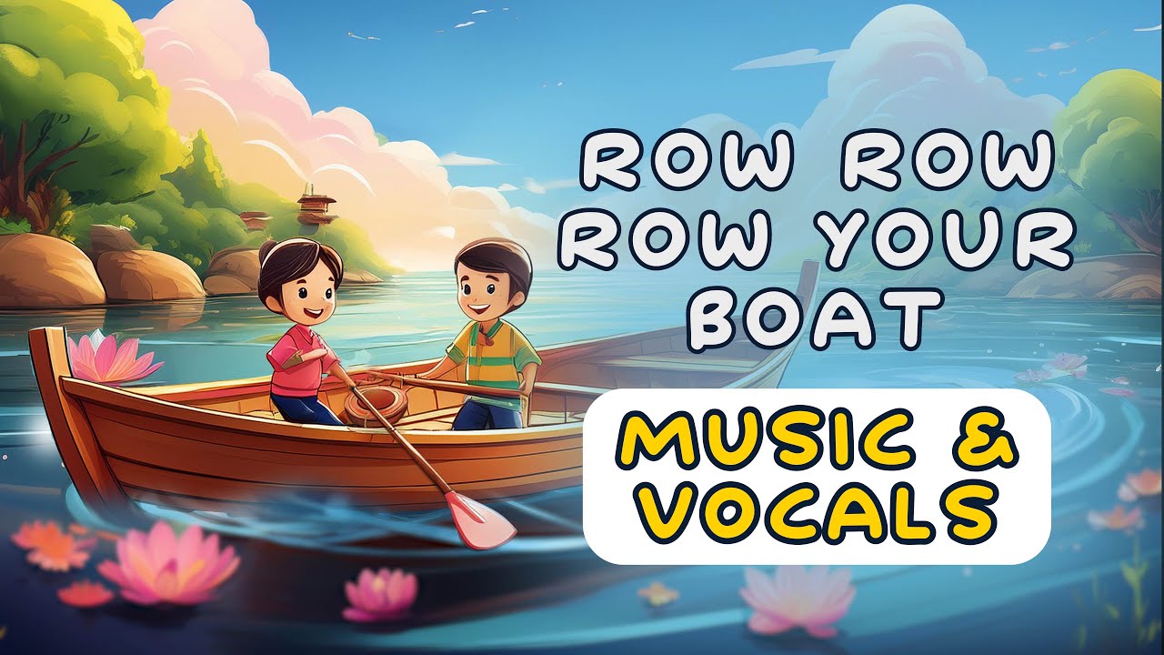 Row Row Row Your Boat Nursery Rhyme with Vocals | Fun Sing-Along for ...