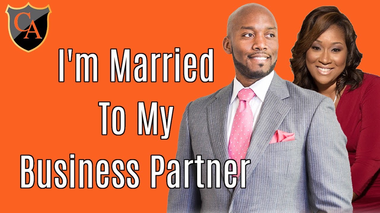 I’m Married To My Business Partner - YouTube