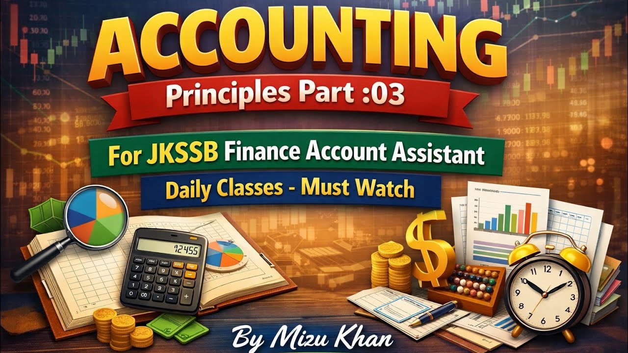 Accounting Assumptions & Principles | JKSSB Finance Account Assistant ...