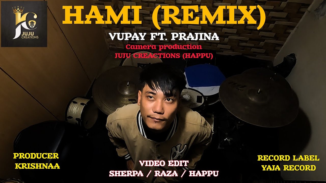 VUPAY - HAMI (REMIX) FT. @prajina [OFFICIAL MUISIC VIDEO] PROD BY ...