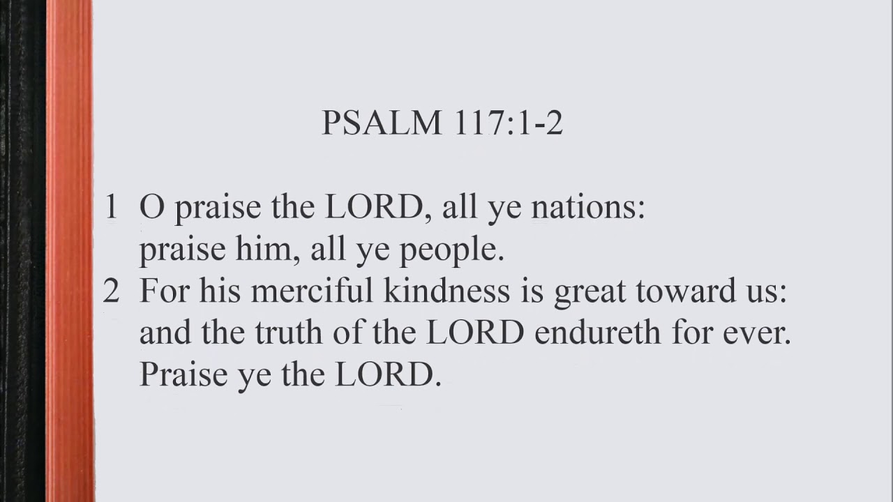 Psalm 117 1 2 ♩♫ KJV Scripture Song, Full Chapter - YouTube