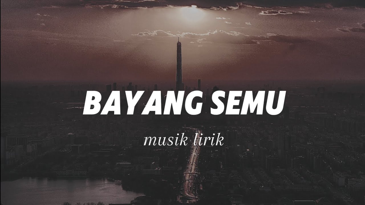 Bayang Semu | musik official - YouTube