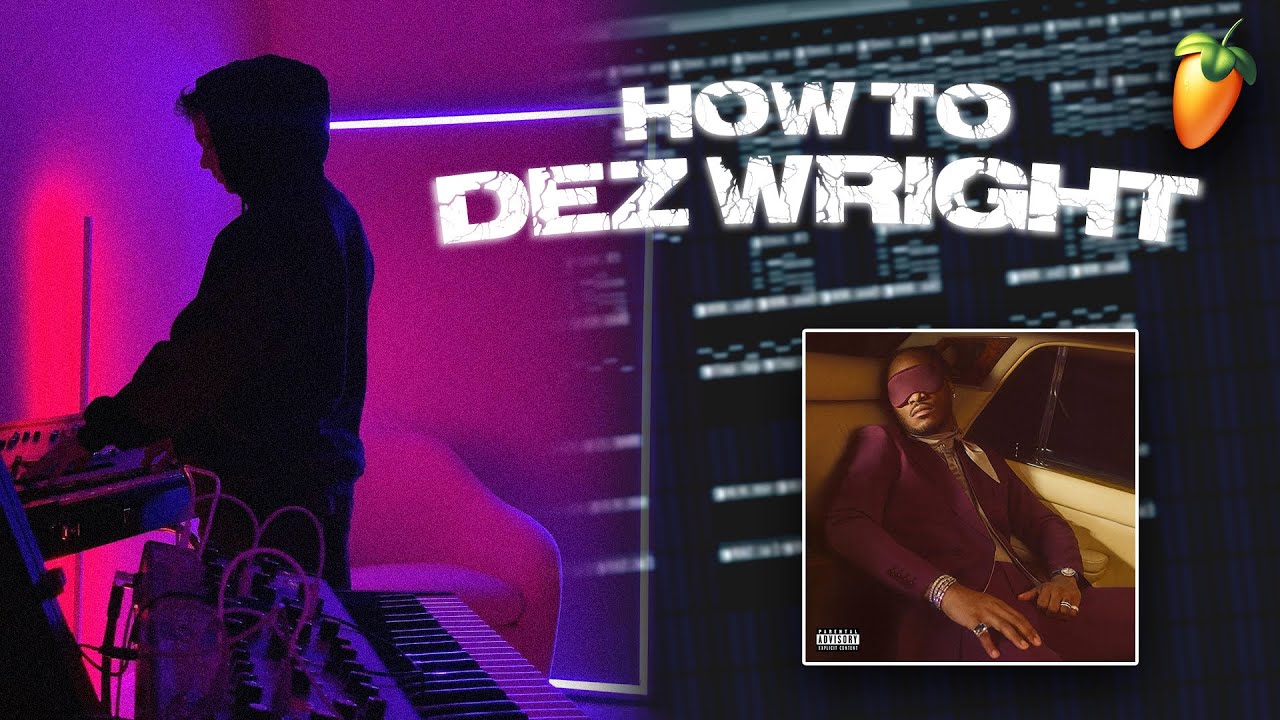 How To Make Samples Like Dez Wright | FL Studio 20 Tutorial - YouTube