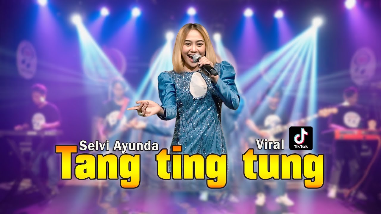 Selvi Ayunda - Tang Ting Tung (Official Live Music Video) | New RGS ...