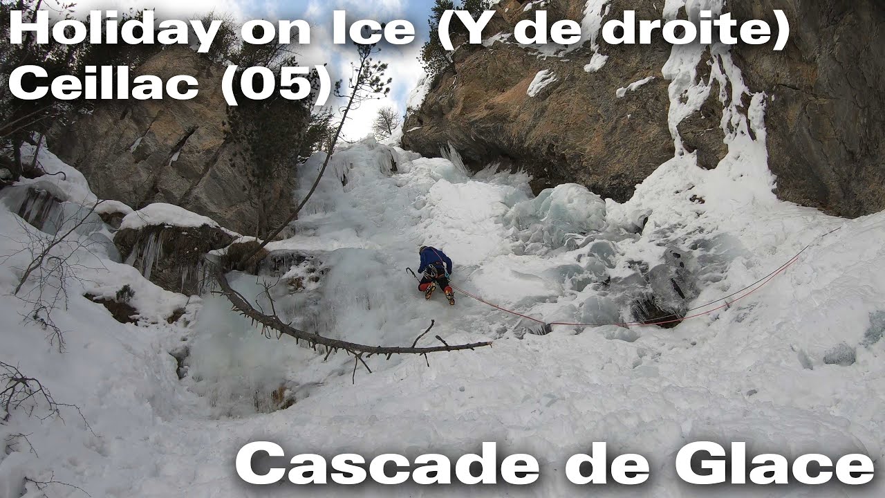 Cascade de Glace : Ceillac, Holiday on Ice (Y de droite) - YouTube