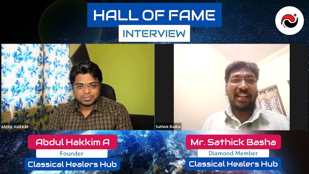 Hall of Fame Interview | Mr. Sathick Basha - Diamond Member | Classical Healers Hub - YouTube