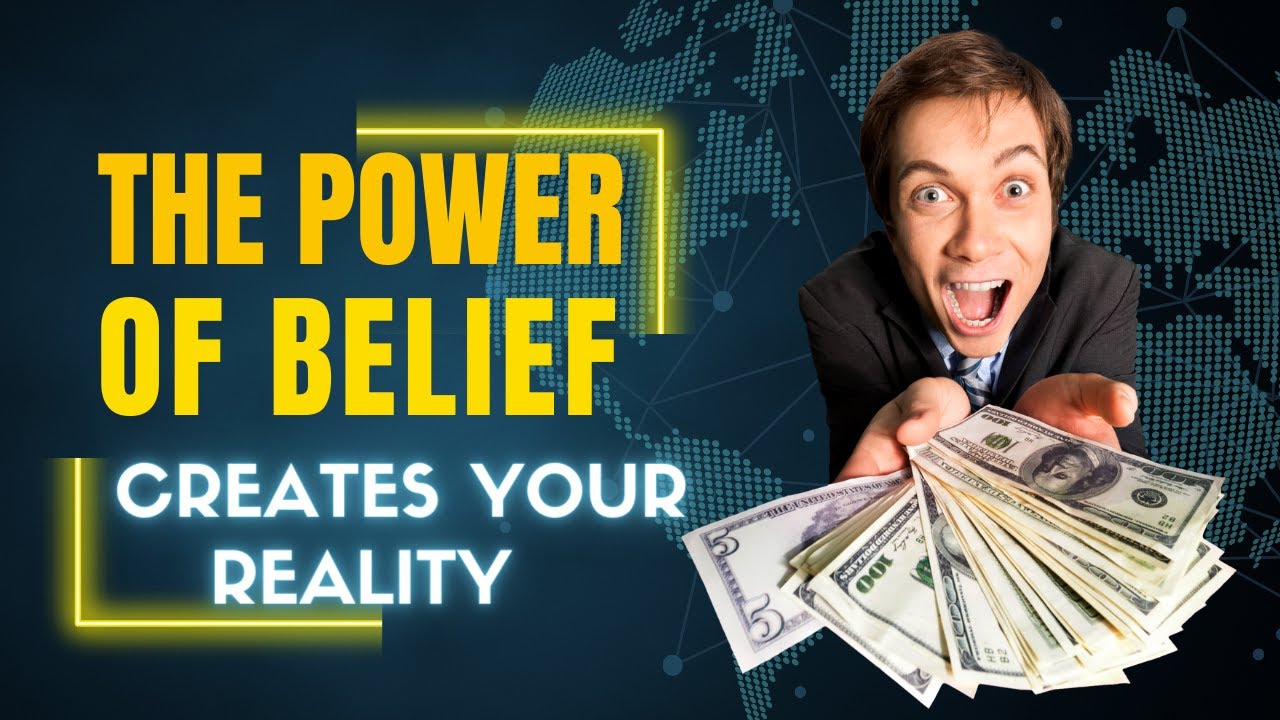 The Power of Belief How Thoughts Shape Reality - YouTube