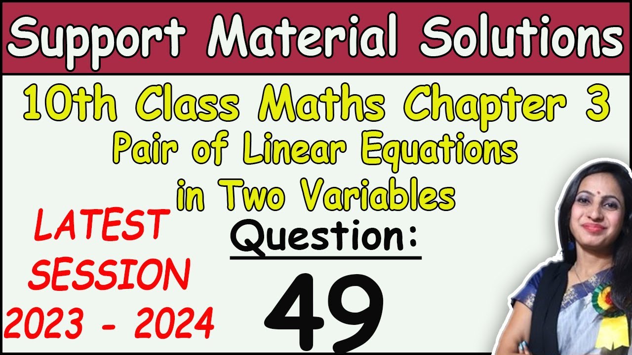 DOE Support Material Solution | Class 10 Math Chapter 3 Ques 49 Solution | Session 2023-2024 ...