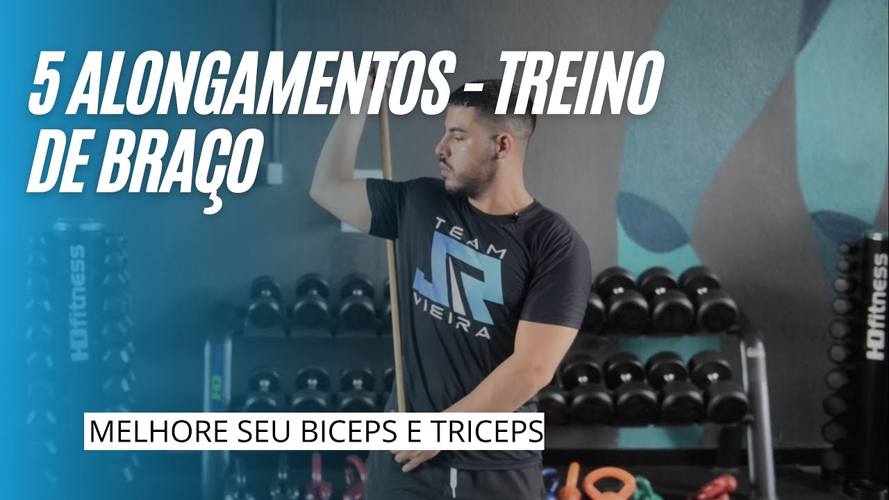 5 ALONGAMENTO PARA MELHORAR SEU TREINO DE BICEPS E TRICEPS ...