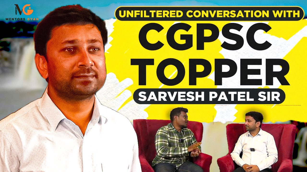 Unfiltered conversation with CGPSC topper | Naib tehsildar Sarvesh ...