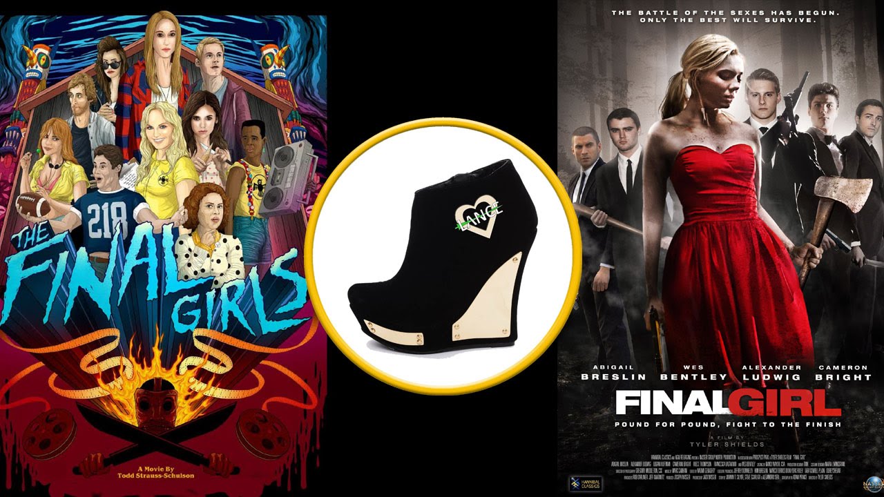 Final Girl vs The Final Girls = DOUBLE Movie Review 2015 - YouTube