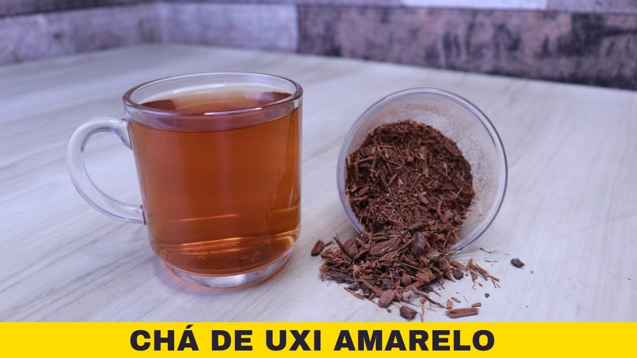 CHÁ DE UXI AMARELO | BENEFÍCIOS E MODO DE PREPARO - YouTube