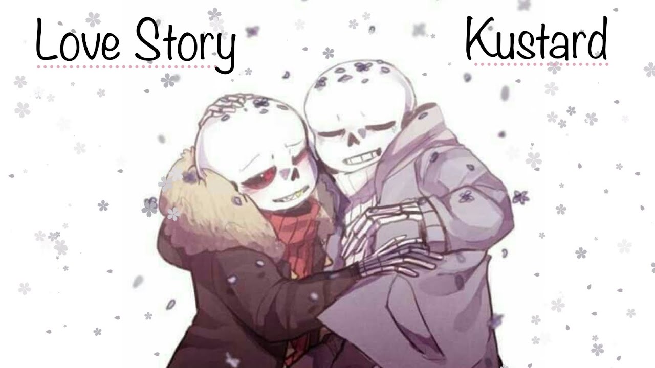 ||Love Story||Kustard Ship (UT Sans x UF Sans)|| - YouTube