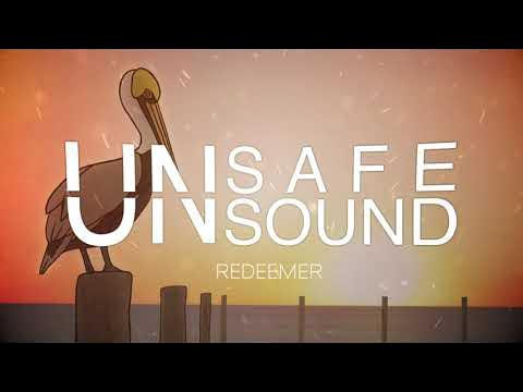 Unsafe, Unsound - Redeemer [Official Lyric Video] - YouTube