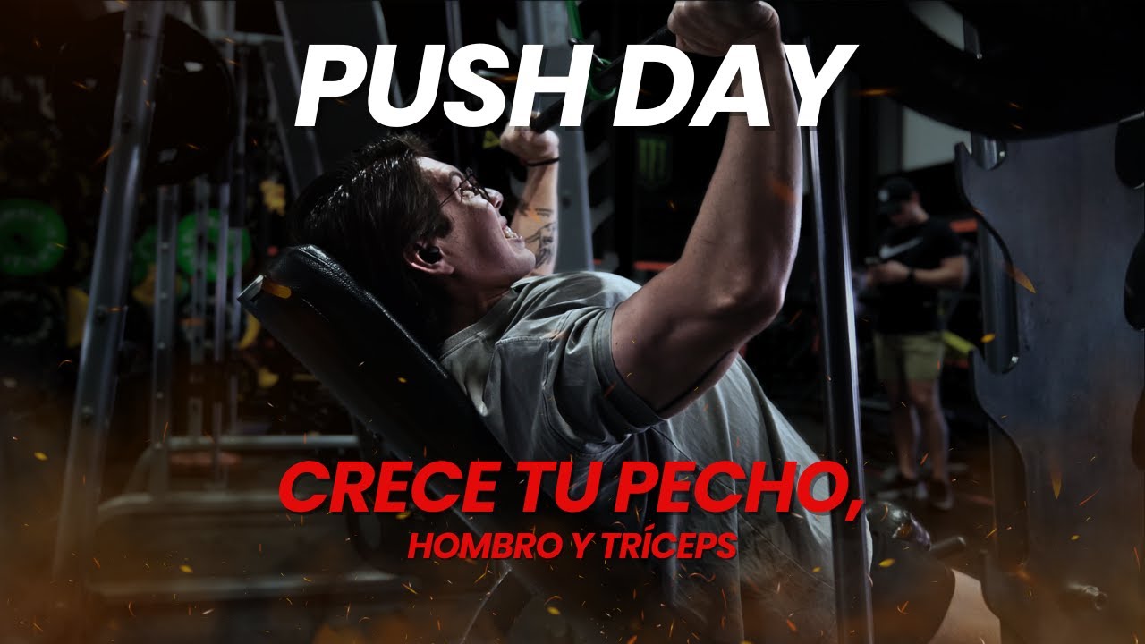 ENTRENA ASÍ TU PECHO! / PUSH DAY / PECHO, HOMBRO Y TRÍCEPS - YouTube