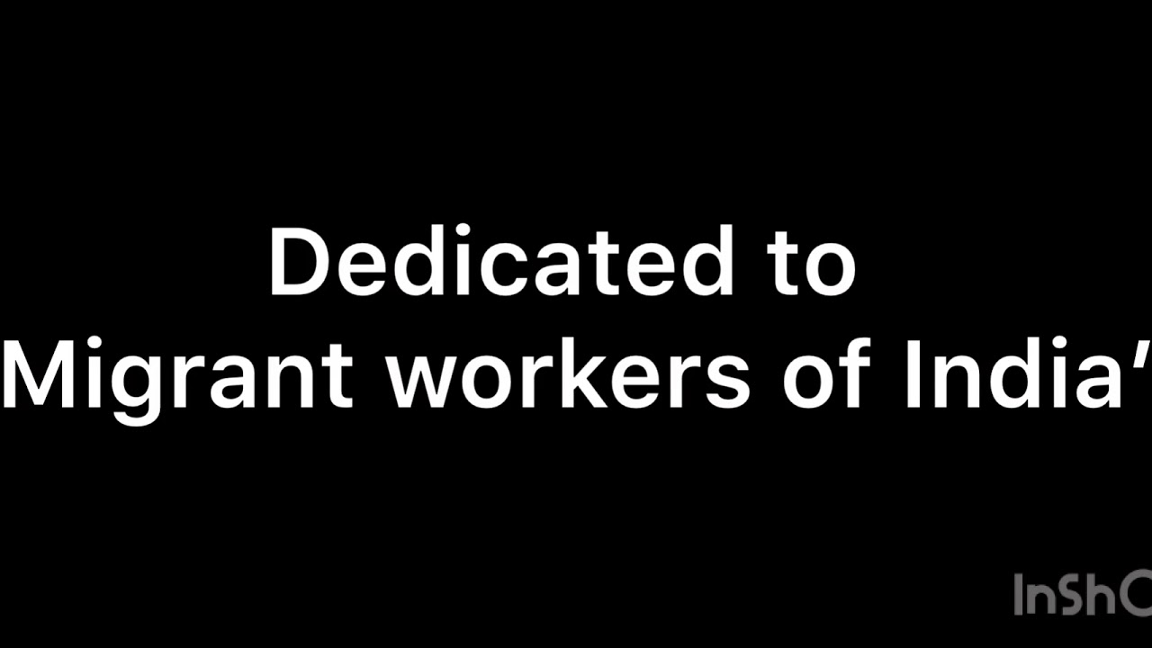 Poem dedicated to migrant workers - YouTube