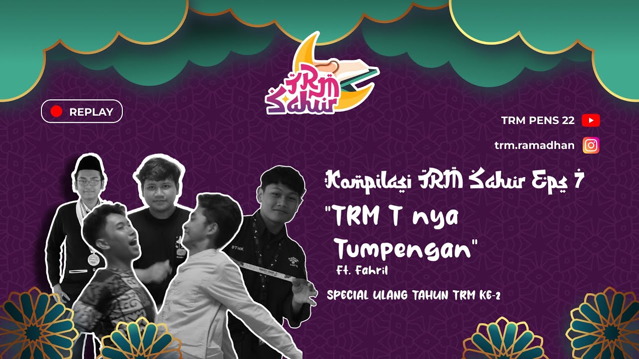 Kompilasi TRM Sahur Eps. 7 “TRM T nya Tumpengan” - YouTube