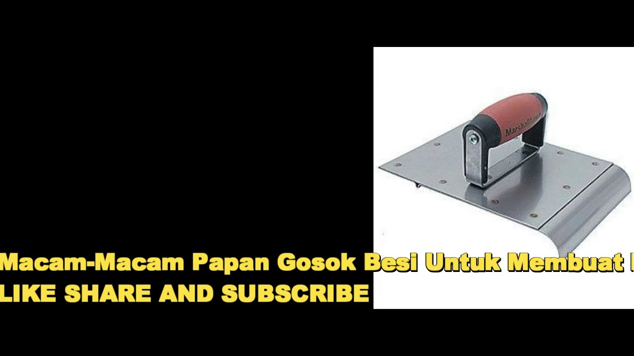 Macam Macam Papan Gosok Besi Untuk Membuat Profil Beton - YouTube