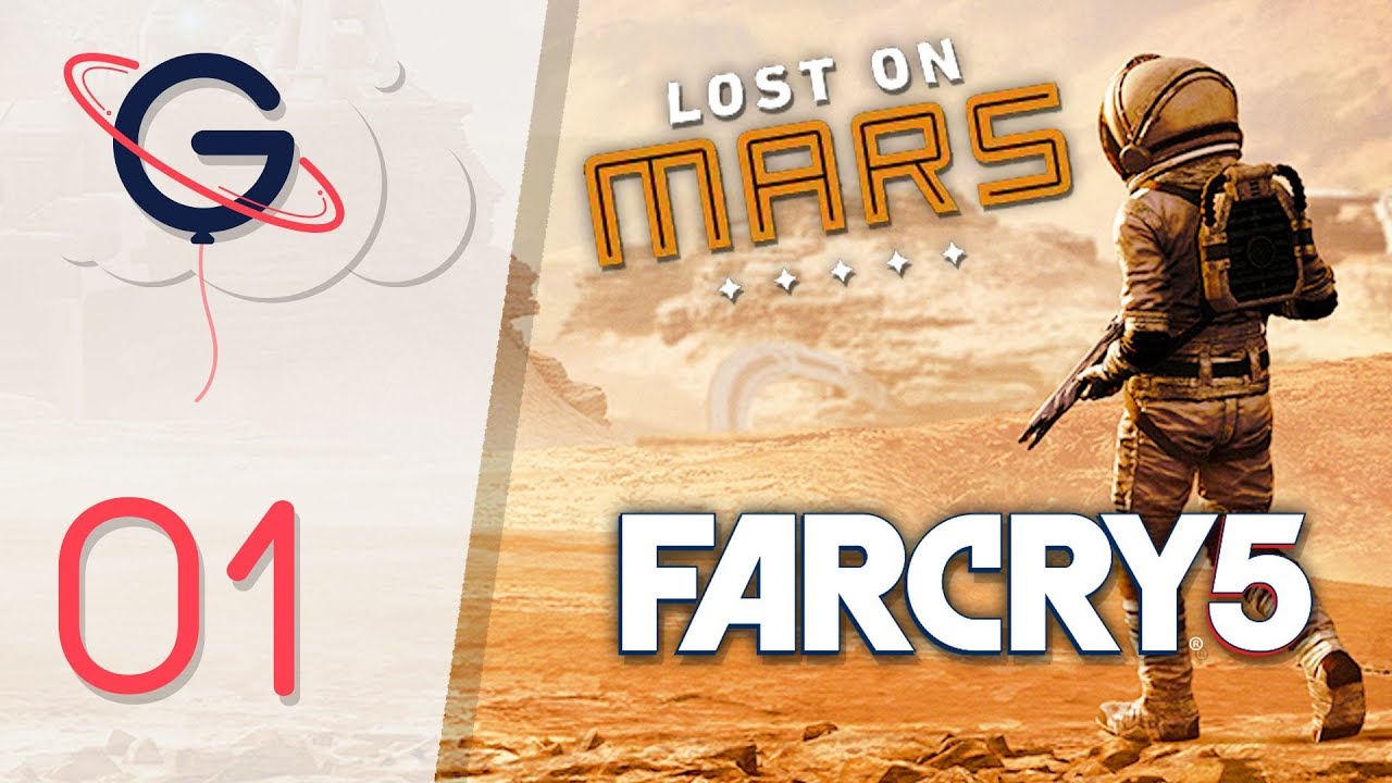 FAR CRY 5 : LOST ON MARS FR #1 - Bienvenue sur Mars - YouTube