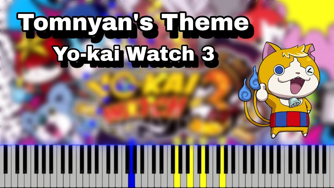 Yo-kai Watch 3 - Tomnyan's Theme (Piano Tutorial) - YouTube