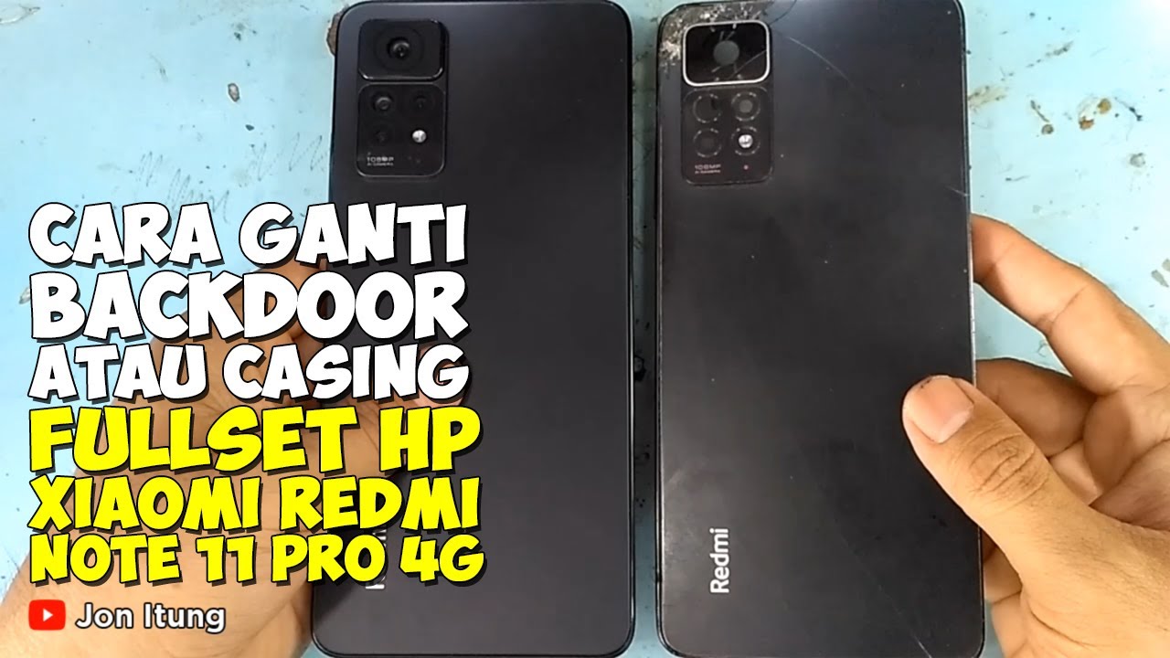 Tutorial Ganti Backdoor Atau Casing Fullset Hp Xiaomi Redmi Note 11 Pro ...