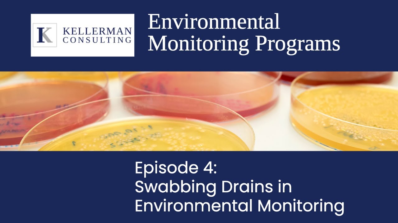 Environmental Monitoring Programs - Episode 4: Swabbing Drains in ...