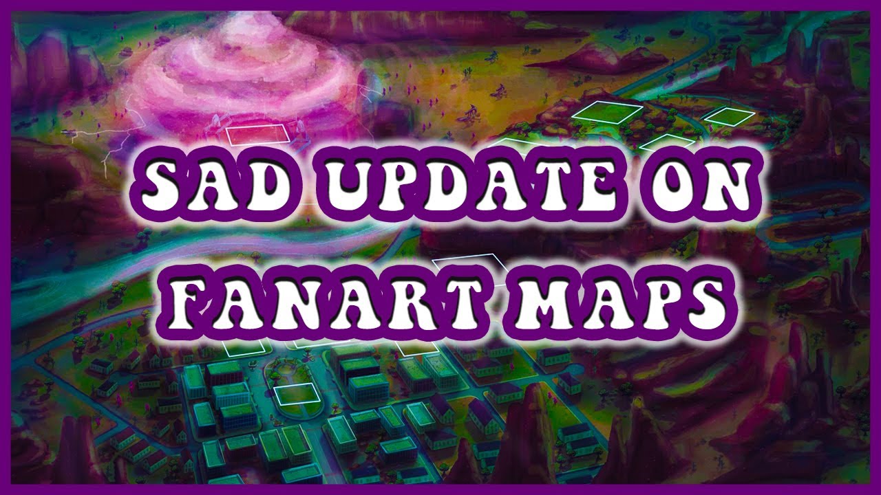 A Sad Update On FanArt Maps * NoirSims x DerShayan * - YouTube