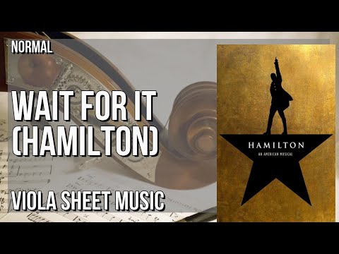 Viola Sheet Music: How to play Wait For It (Hamilton) by Leslie Odom Jr ...