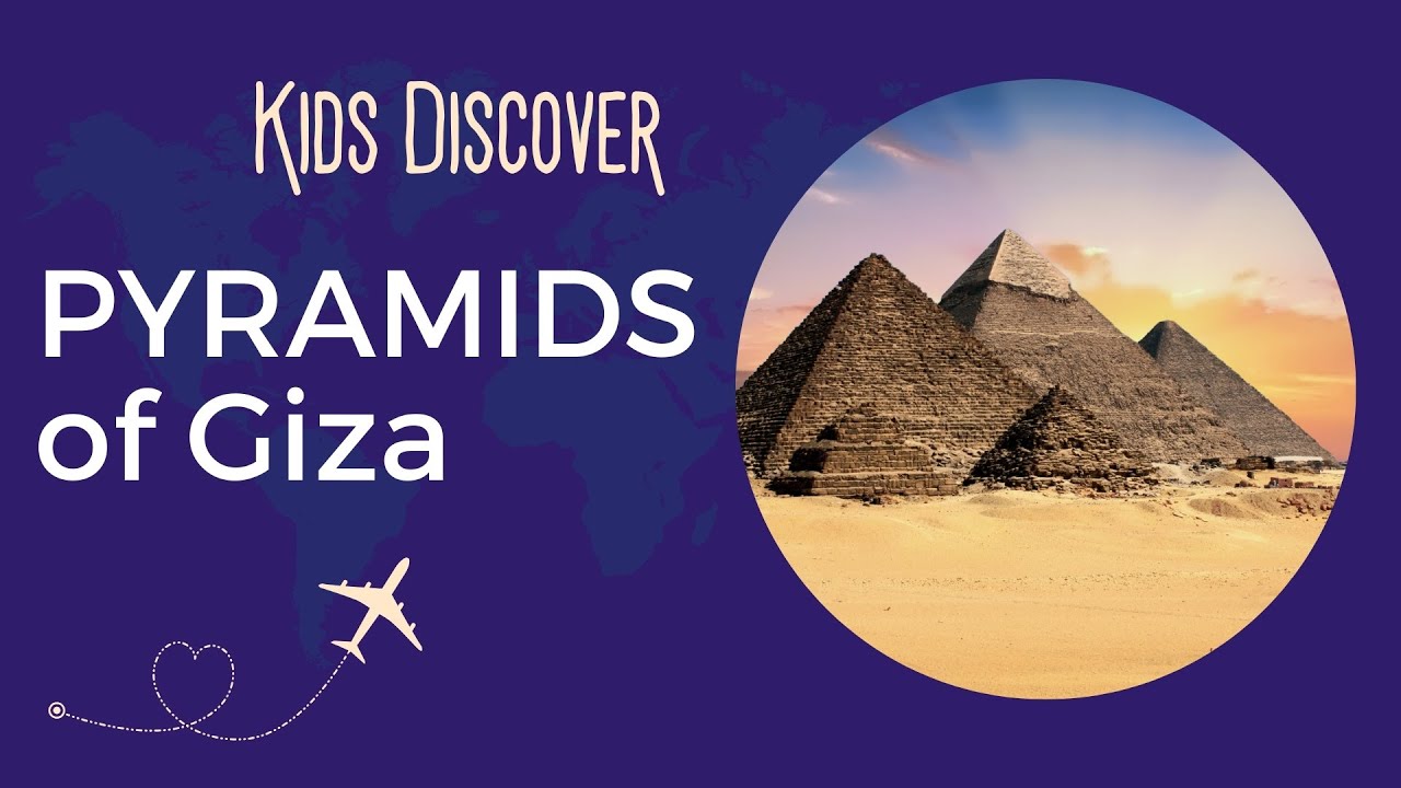 Pyramids of Giza (For Kids!) - YouTube