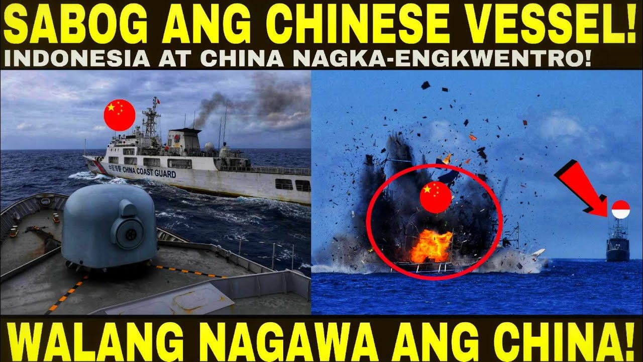 IYAK ANG CHINA!! INDONESIA PINAPUTOKAN ANG CHINESE VESSEL! HINDI ...