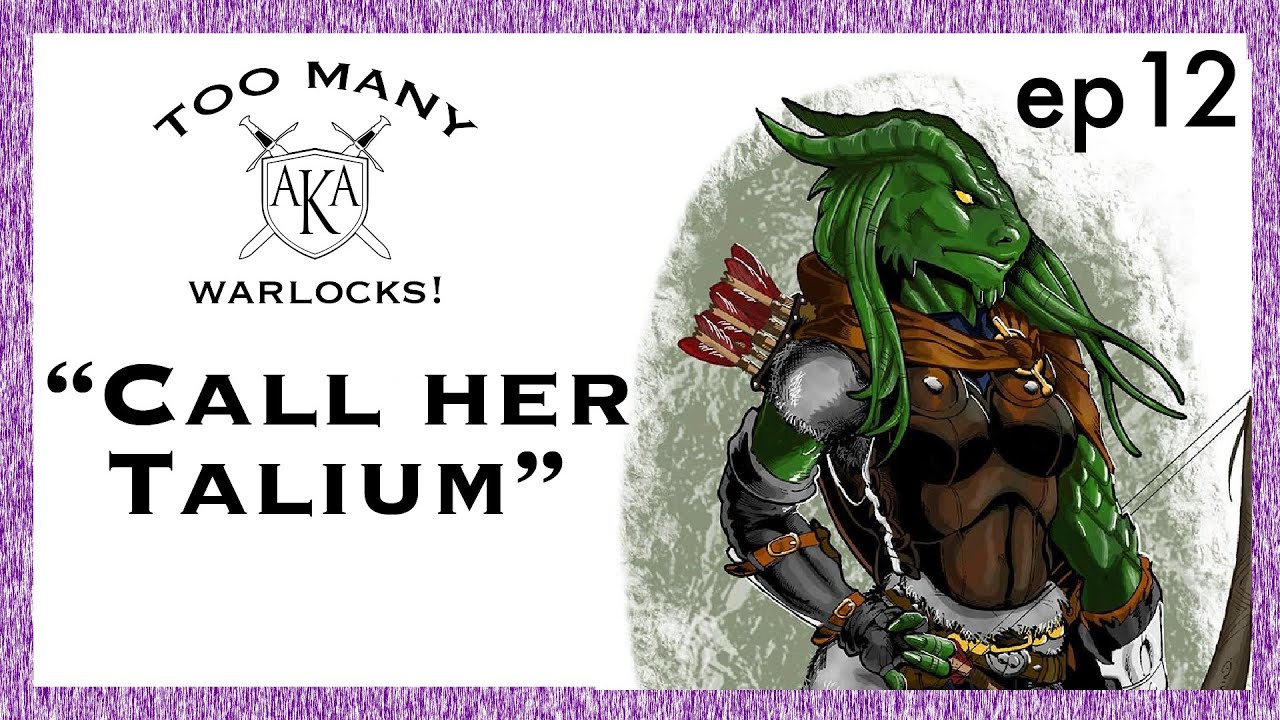 Episode 12 - Too Many Swamp Things | Too Many Warlocks | Avalon Knights ...