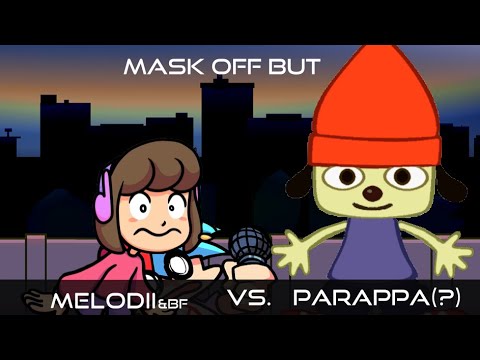 FNF MASK OFF but BPM Trio sing it (Bf, Parappa and Melodii) | FNF Cover ...