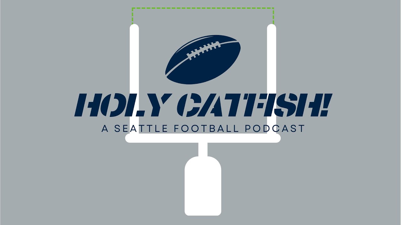 Holy Catfish! A Seattle Football Podcast on 12-4-2024 - YouTube