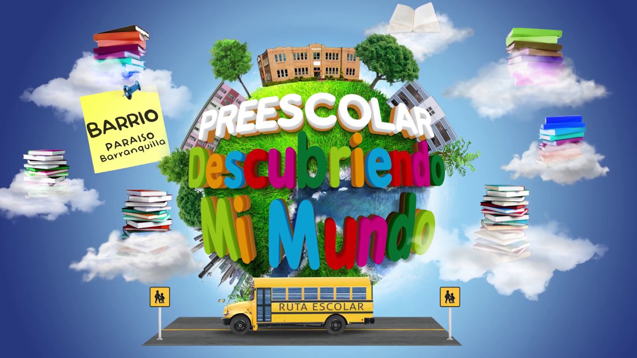 Descubriendo mi mundo - PREESCOLAR BILIGÜE EN BARRANQUILLA, BARRIO ...