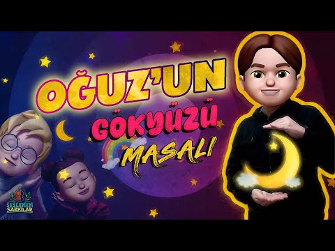Oğuz'un Gökyüzü Masalı – Bebekler ve Çocuklar için Sakinleştirici Ninniler