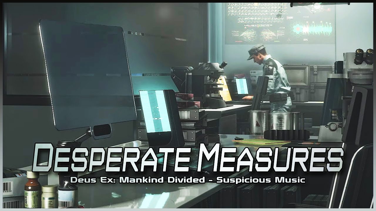 Deus Ex: Mankind Divided - Desperate Measures: Tarvos Security (Ambient ...