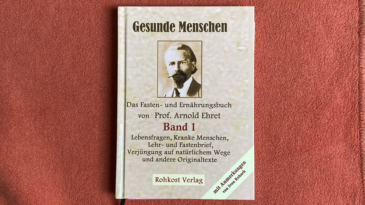 Gesunde Menschen Band 1 Das Fasten und Ernährungsbuch von Prof. Arnold ...