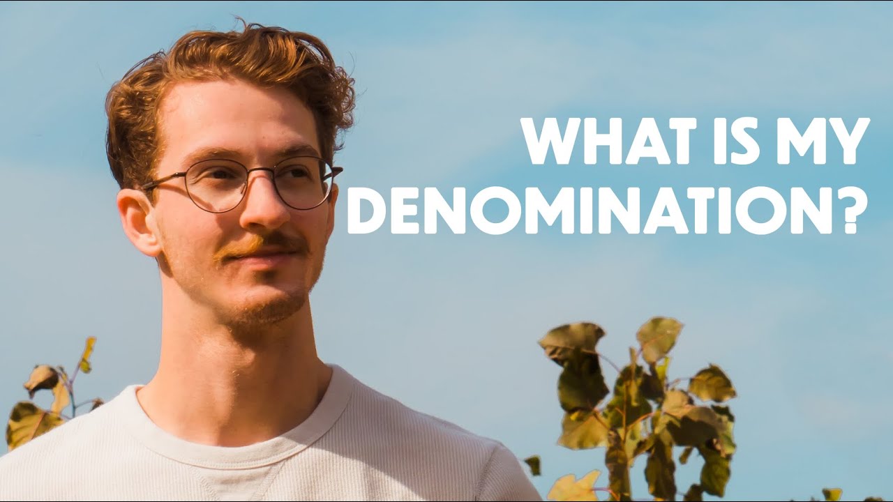 My Denomination of Christianity - YouTube