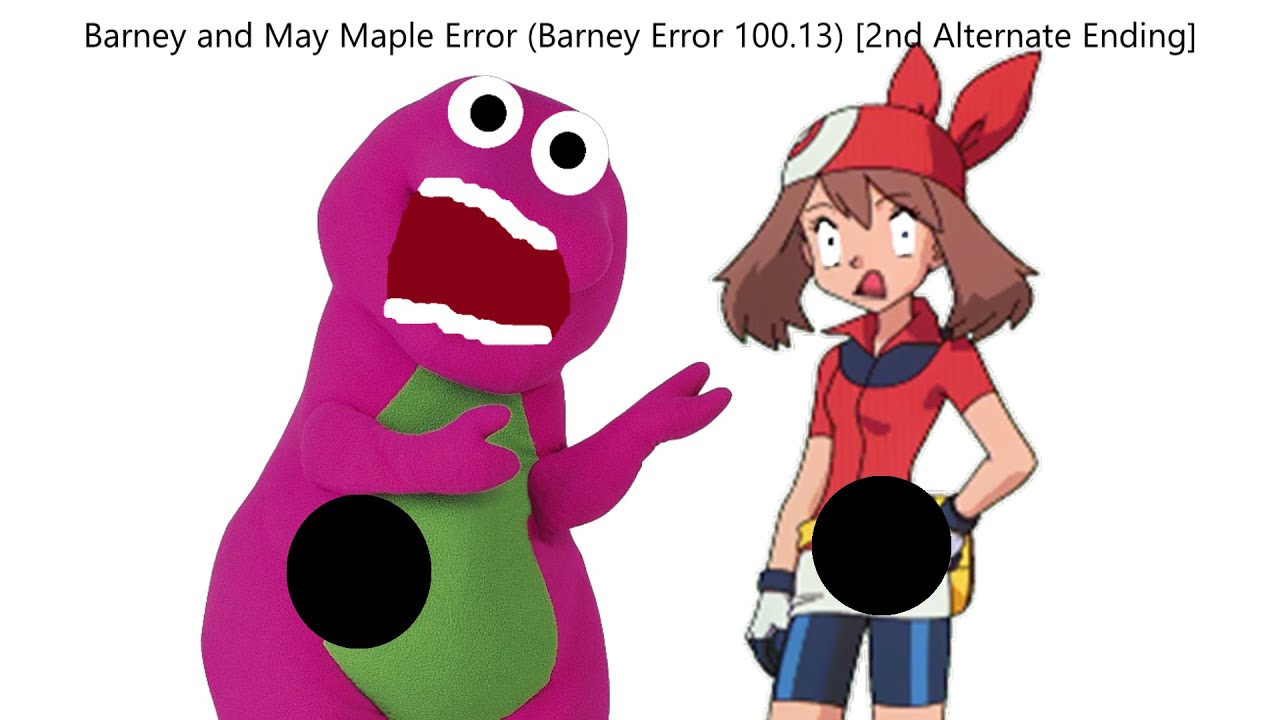 Barney and May Maple Error (Barney Error 100.13) [2nd Alternate Ending ...