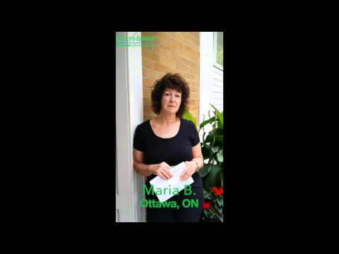 Customer Testimonial: Maria B Ottawa, ON