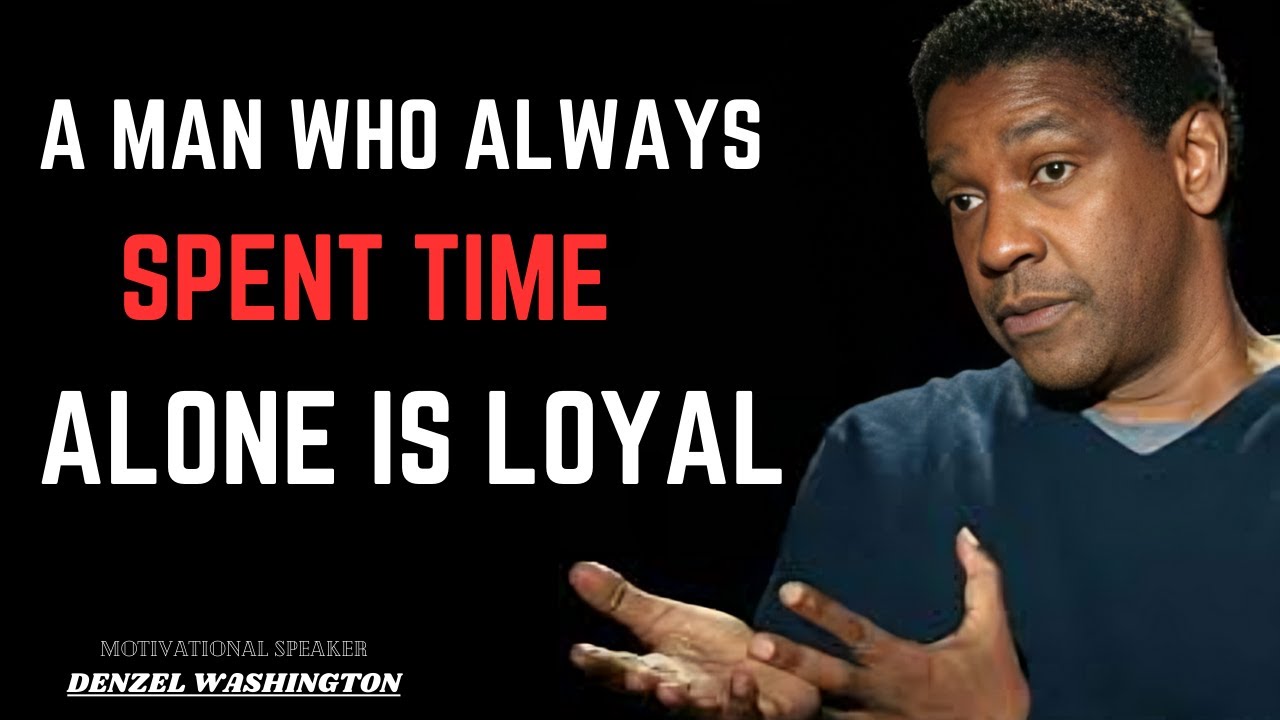 A MAN WHO ALWAYS SPENT TIME ALONE IS LOYAL - YouTube