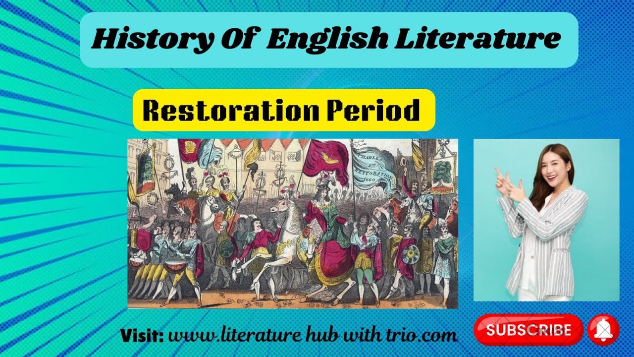 Restoration Age in History of English Literature | Background ...