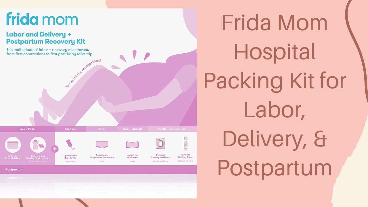 Frida Mom Hospital Packing Kit for Labor, Delivery, & Postpartum - YouTube