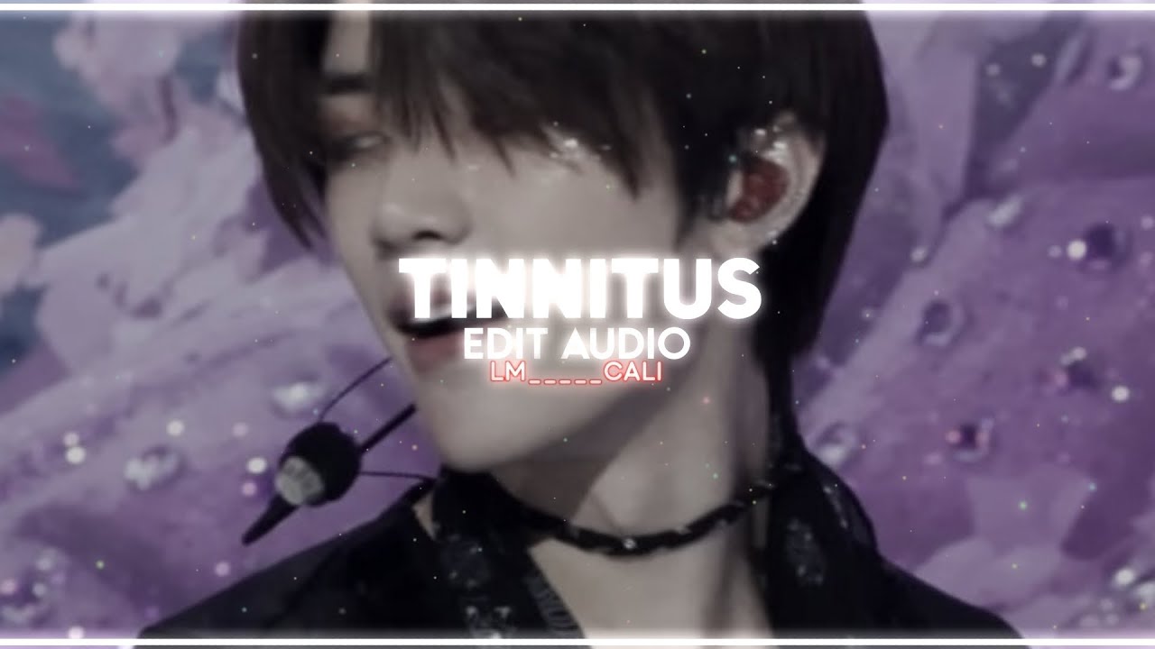 TINNITUS - TXT [Edit Audio] - YouTube