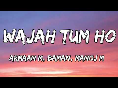 Wajah Tum Ho (Lyrics) - Hate Story 3 | Armaan M, Baman, Manoj M | Karan Singh G, Zareen K