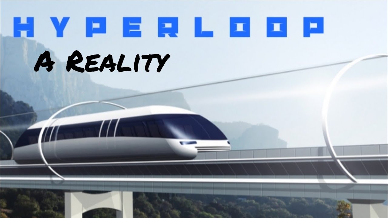Hyperloop: A Reality - YouTube
