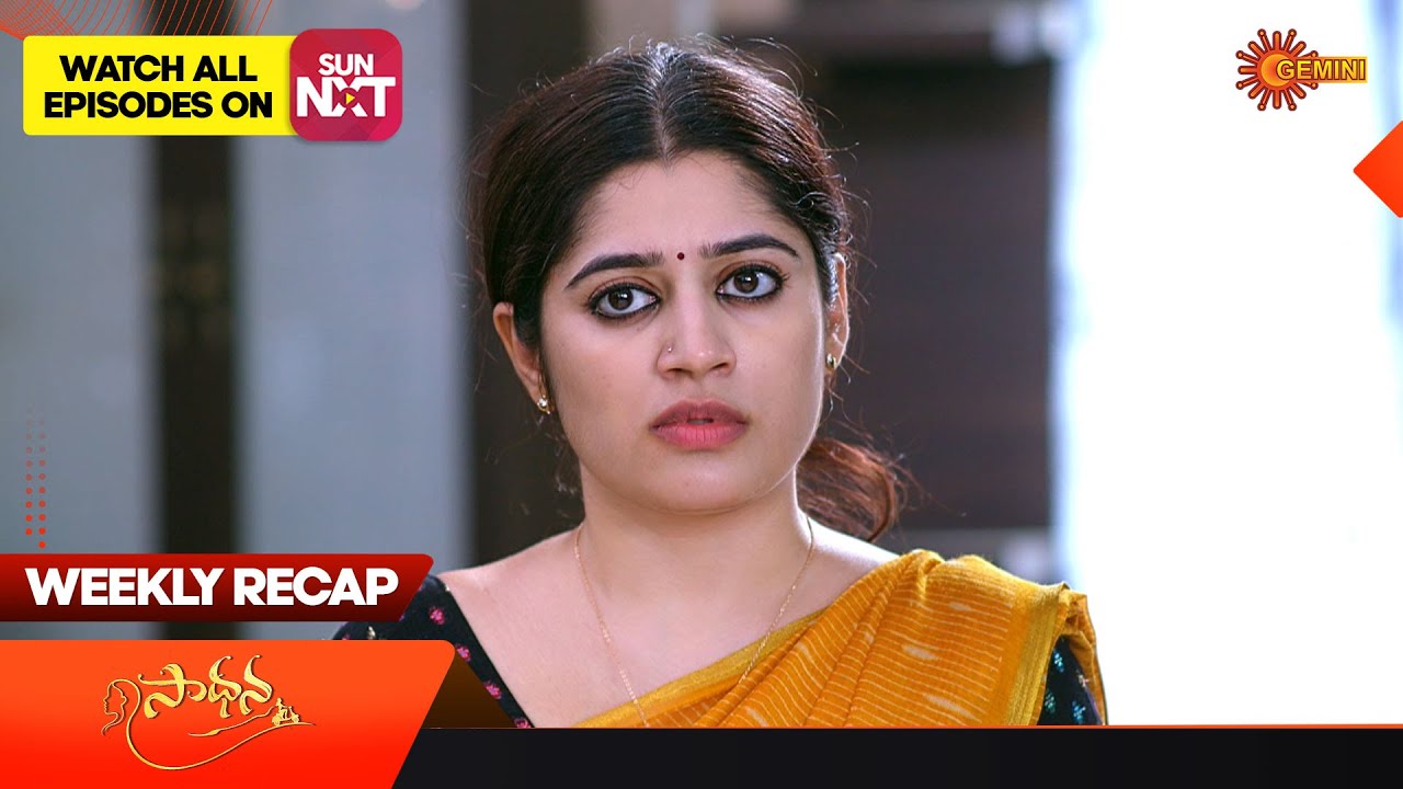 Saadhana - Ep 336 - 341 | Recap | Weekly Roundup | Gemini TV | Telugu ...